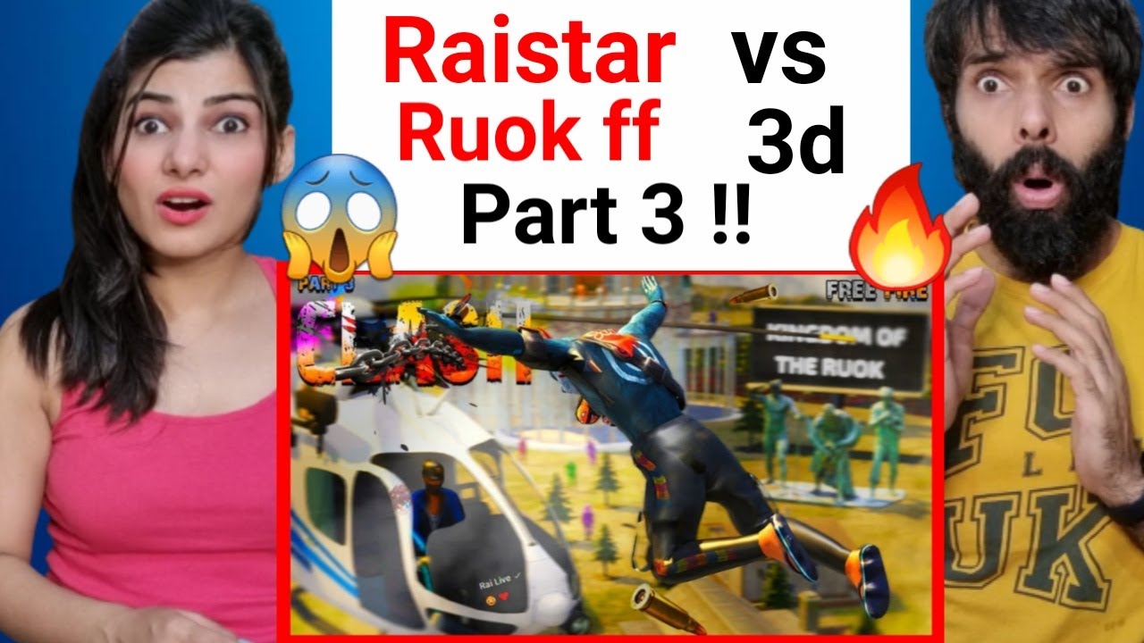 RUOK vs RAISTAR Part 3 🔥 3D ANIMATION MONTAGE FREE FIRE MAX ️ Edited by ...