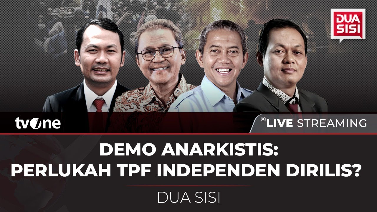 [LIVE] Demo Anarkistis : Perlukah TPF Independen Dirilis? | Dua Sisi tvOne - YouTube