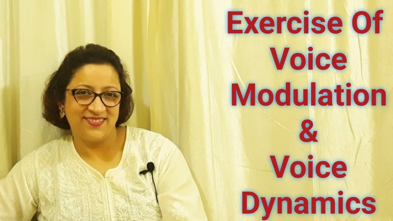 Exercise Of voice Modulation and Voice Dynamics - YouTube