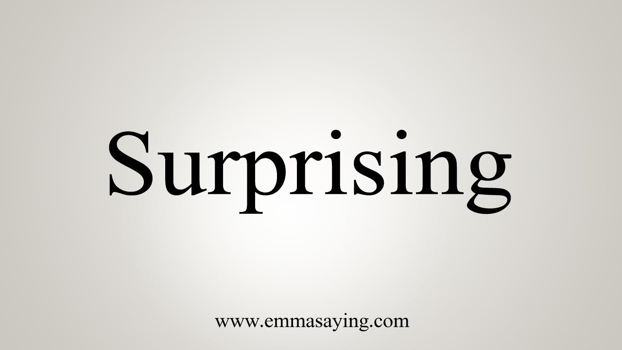 How To Say Surprising - YouTube