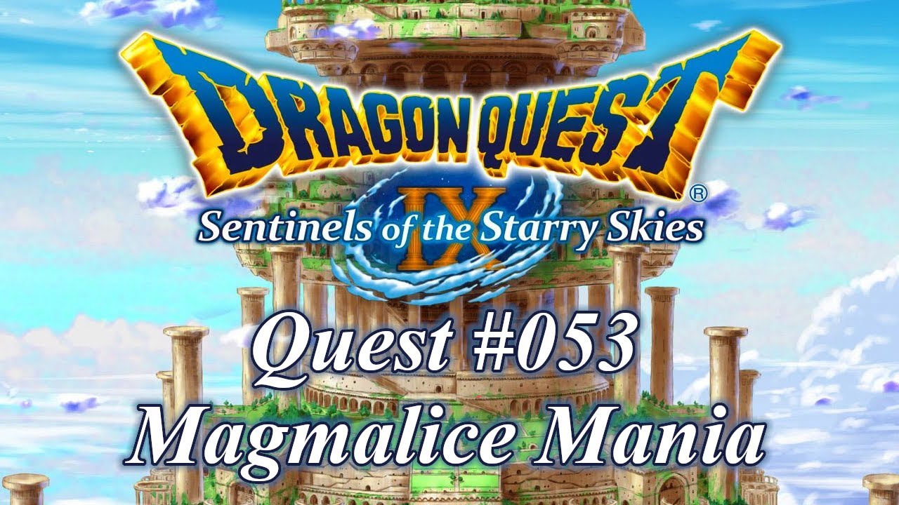 Quest No. 053: Magmalice Mania - Dragon Quest IX - YouTube