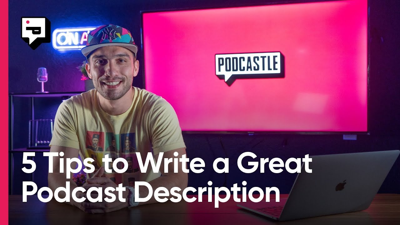 5 Tips to Write a Great Podcast Description - YouTube
