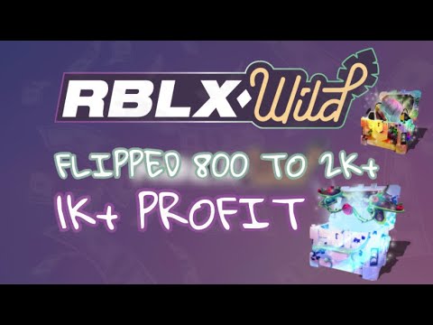 FLIPPED 800 ROBUX TO 2K+ | rbxwild, rblx wild, Roblox - YouTube