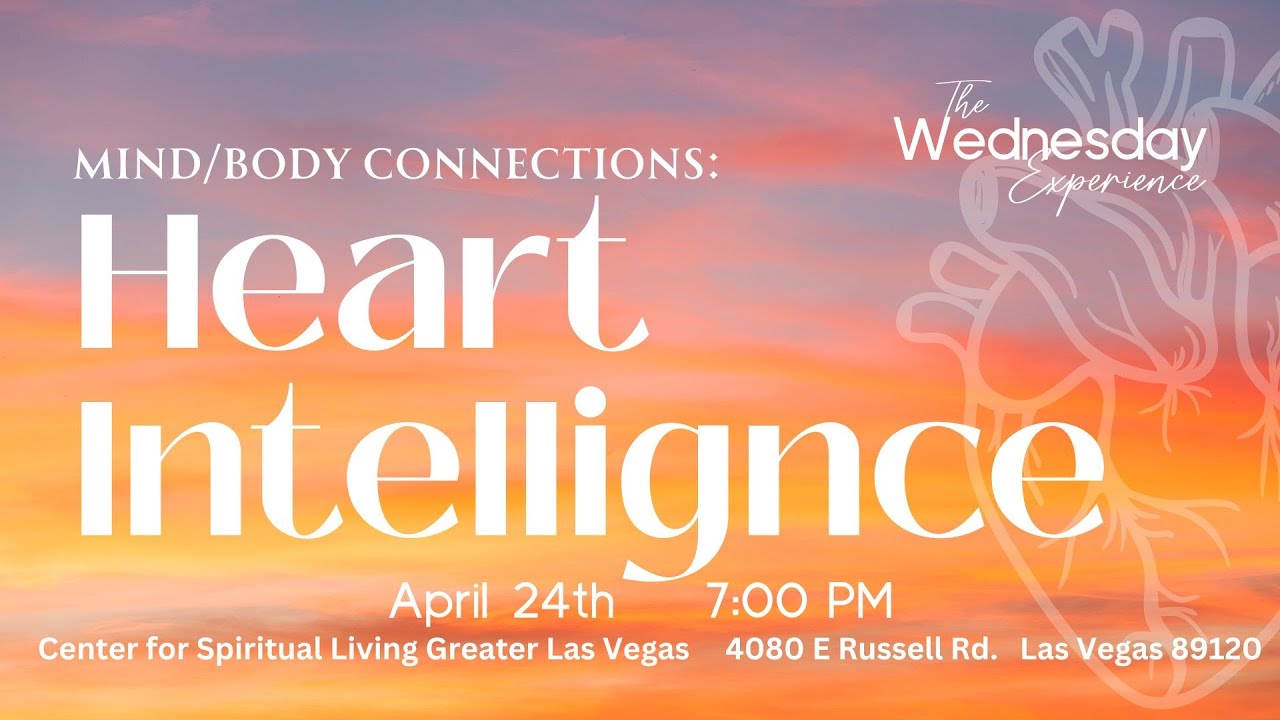 "Mind-Body Connections, Heart Intelligence" w Rev Laura CSLGLV Wed 4-24 ...