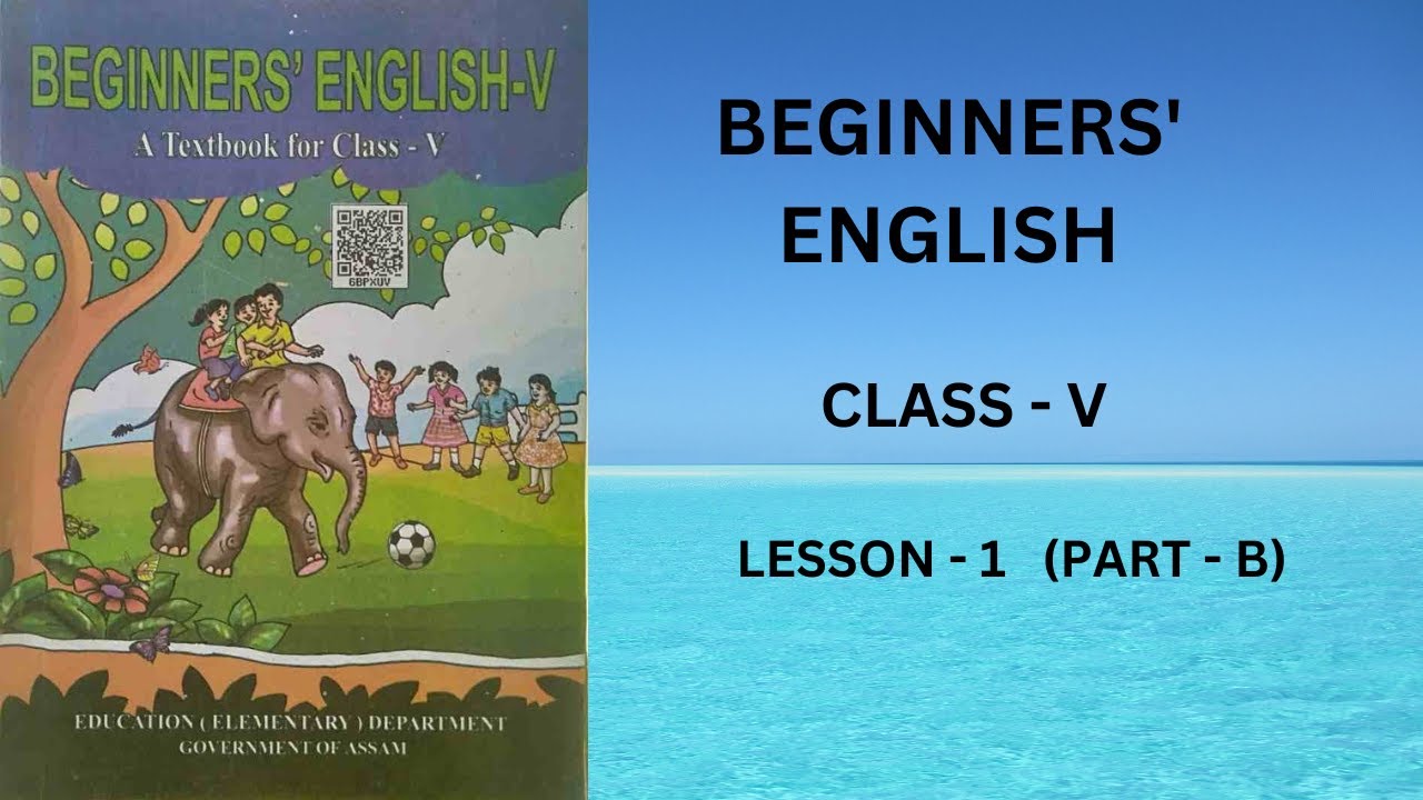 BEGINNERS' ENGLISH CLASS - V LESSON - 1 (PART - B) - YouTube