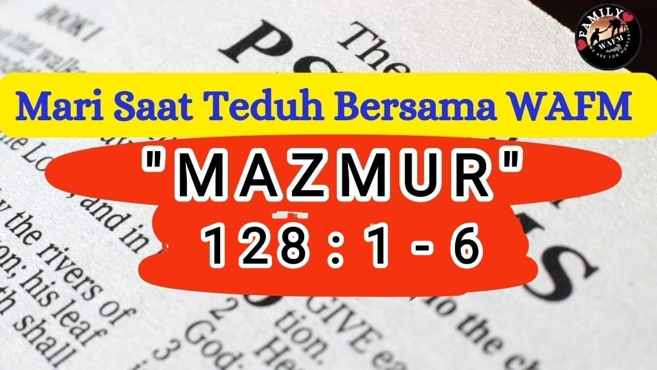 Saat Teduh kitab Mazmur 128 - YouTube