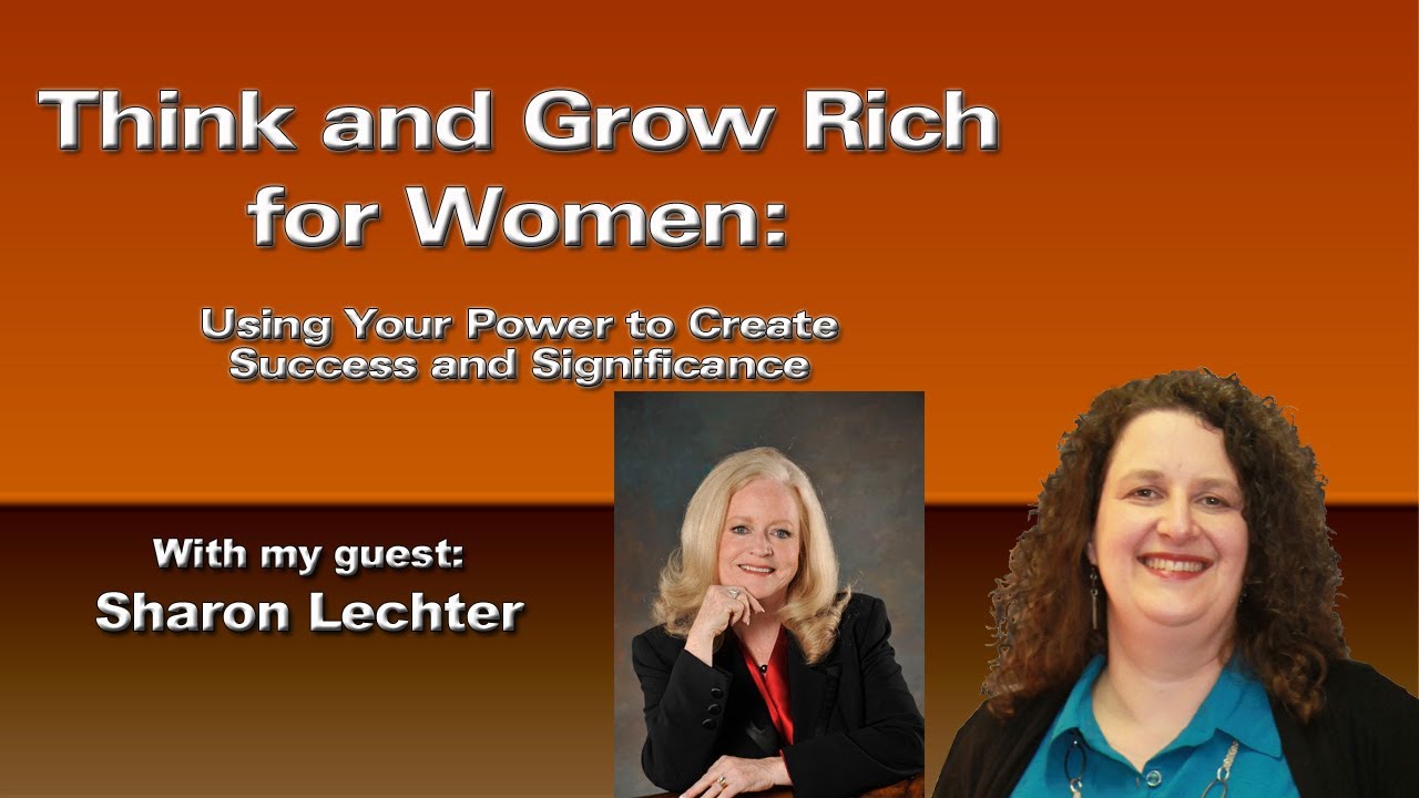 Think & Grow Rich for Women with Sharon Lechter - YouTube