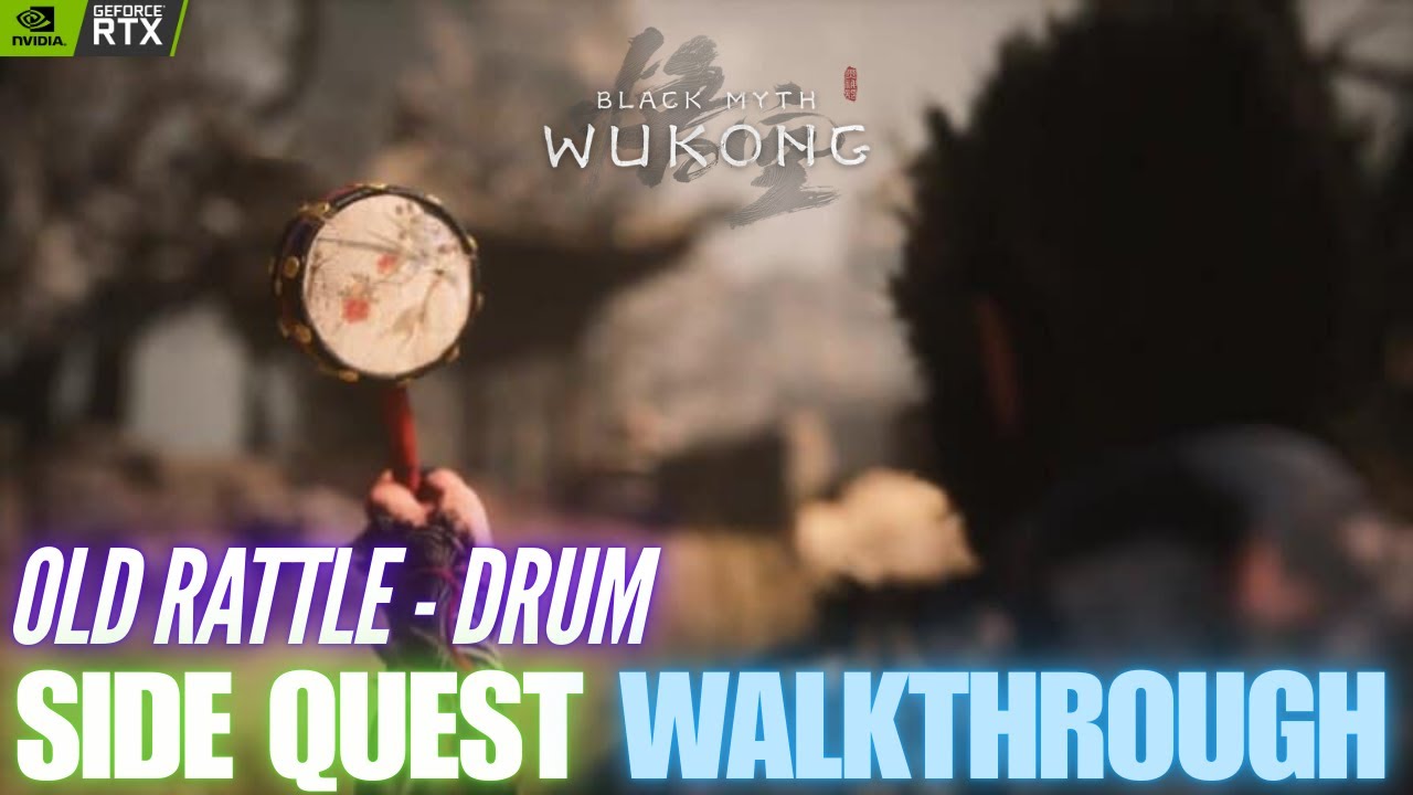 The Old Rattle-Drum (Tiger's Acolyte) Black Myth Wukong How to Complete Old Rattle-Drum Quest ...