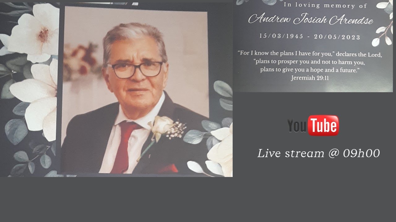 In Loving Memory Of Andrew Josiah Arendse - YouTube