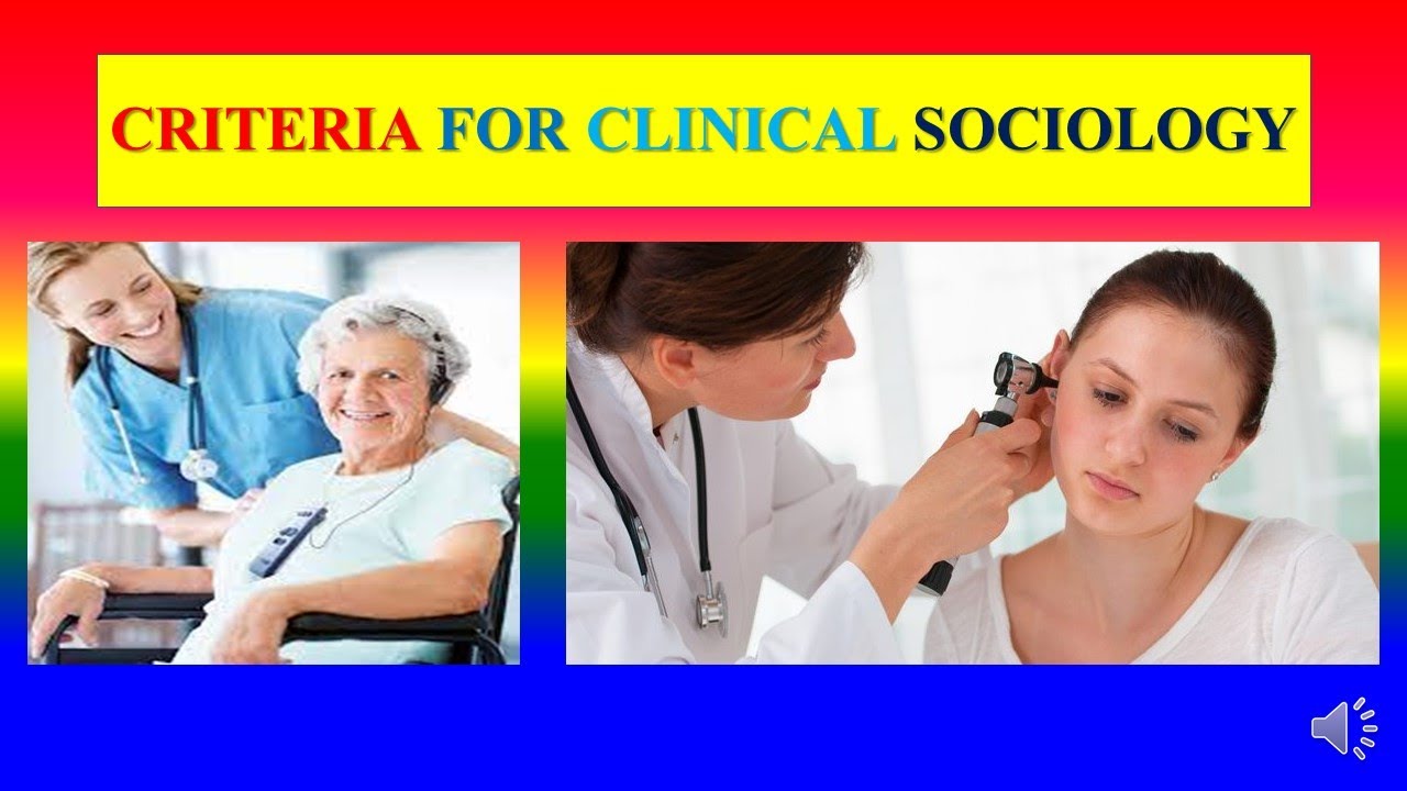 CRITERIA FOR CLINICAL SOCIOLOGY - YouTube