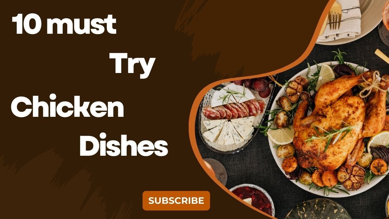 10 Must-Try Chicken Dishes from Around the World! - YouTube
