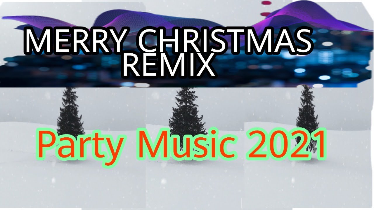 CHRISTMAS REMIX | PARTY MUSIC - YouTube