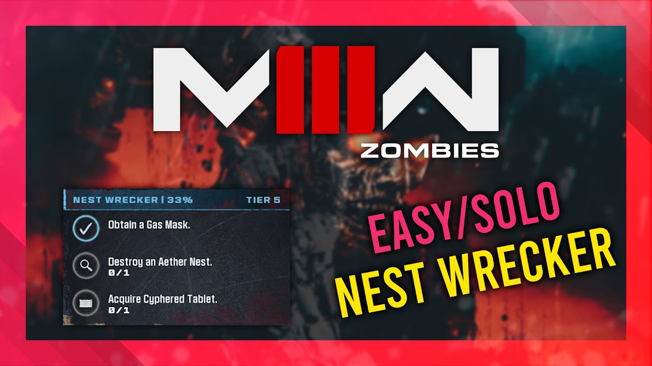 Nest Wrecker (Tier 5) | MW3 Zombies GUIDE | Quick/Solo | MWZ Mission ...