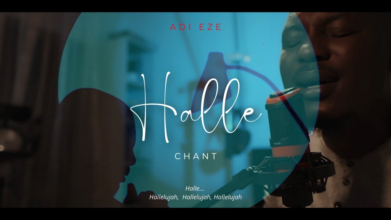 HALLE (CHANT) by ADI EZE - YouTube