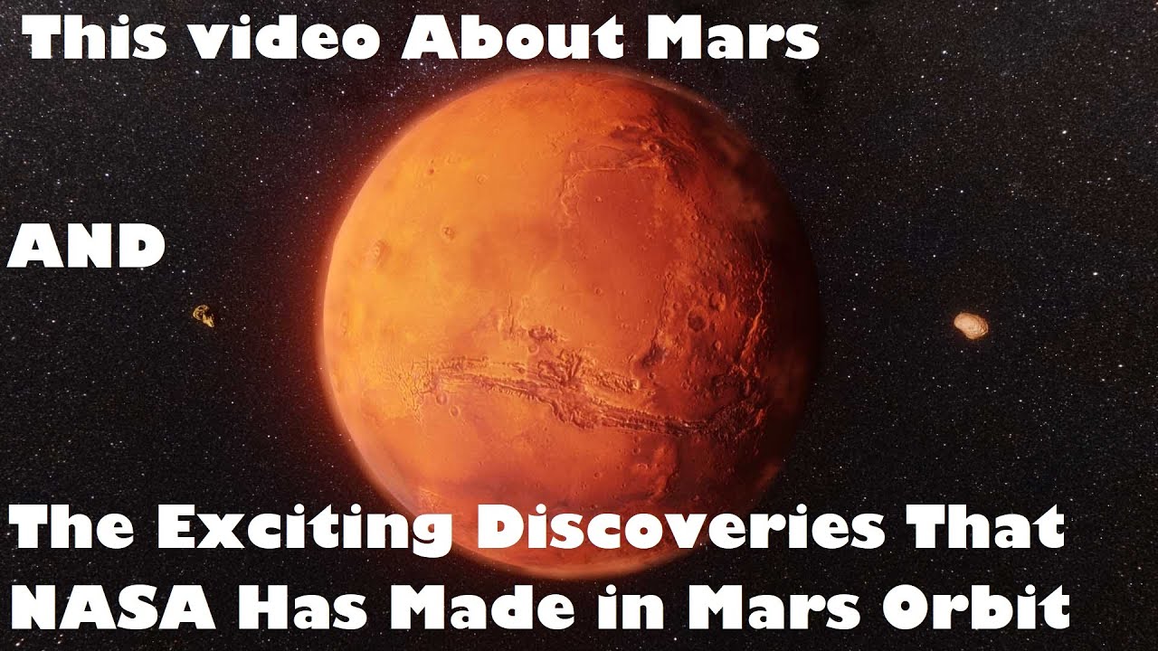 This video About Mars AND The Exciting Discoveries That NASA Has Made ...