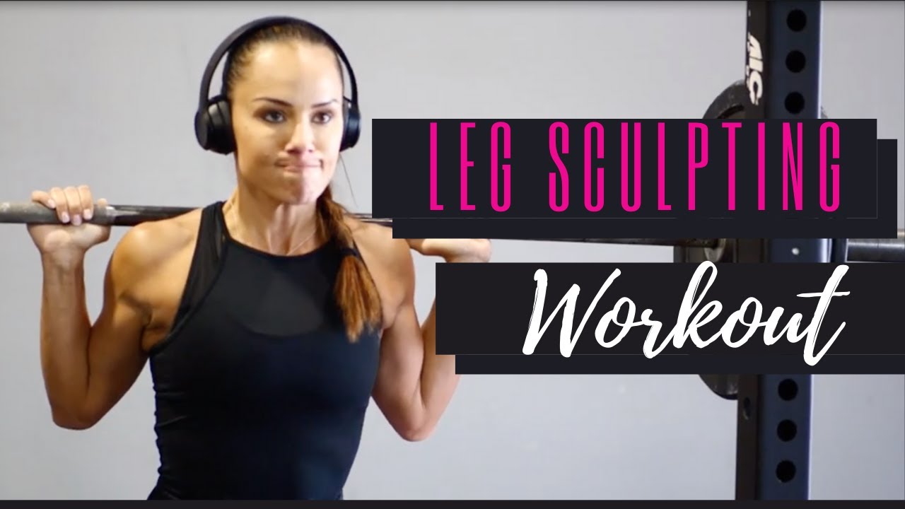 Leg Sculpting Workout - YouTube