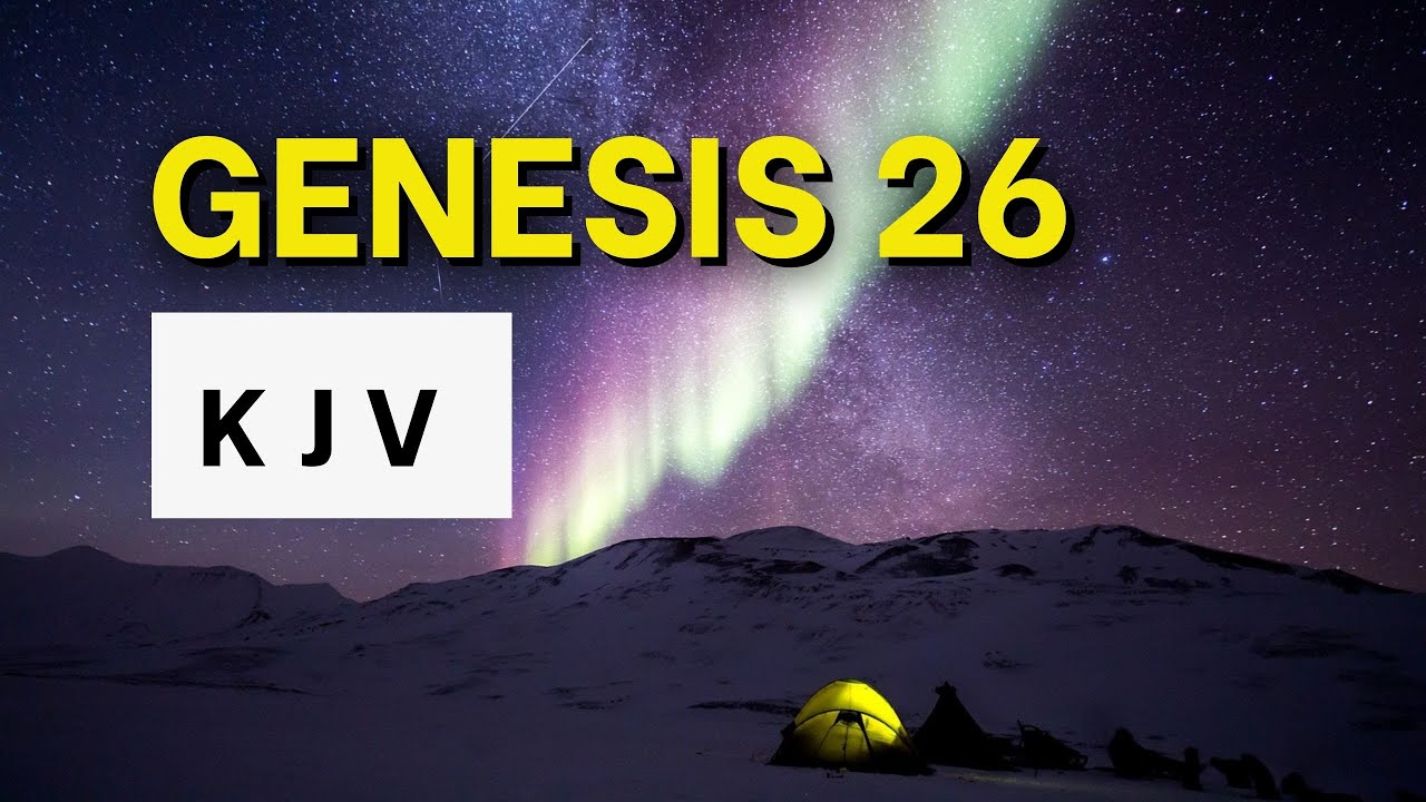 Genesis Chapter 26 | KJV Audio Bible | Isaac and Abimelek | Words + No ...