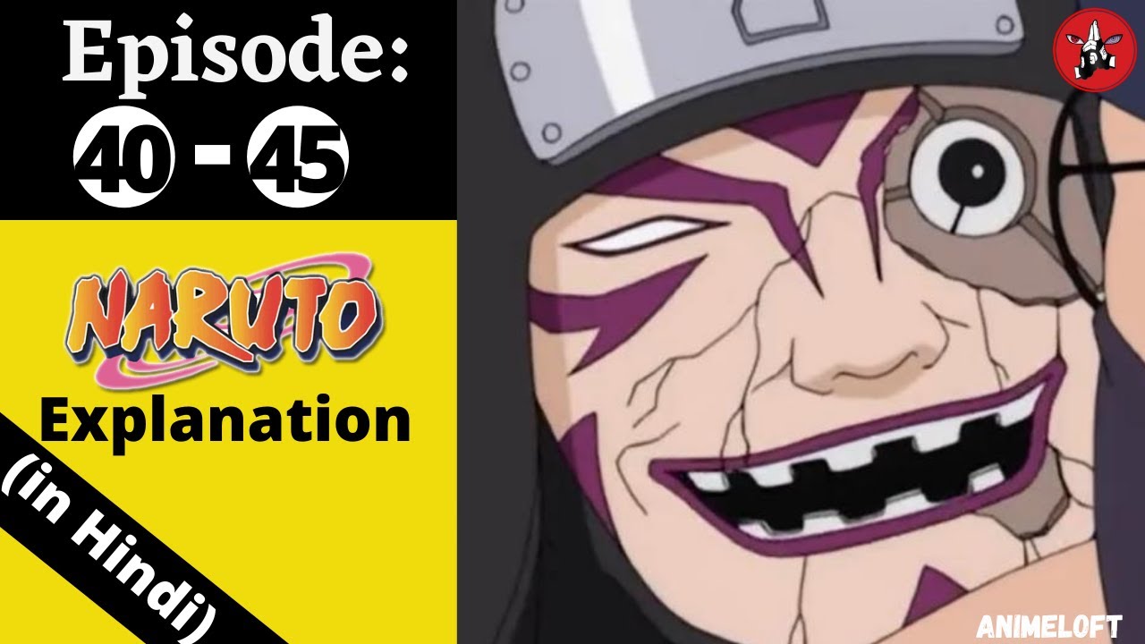 NARUTO Episode 40-45 in Hindi || Naruto Explanation || EP 40 | EP 41 ...