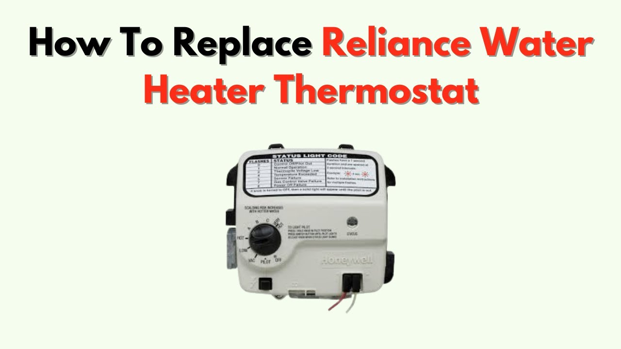 How To Replace Reliance Water Heater Thermostat – Full DIY Replacement ...