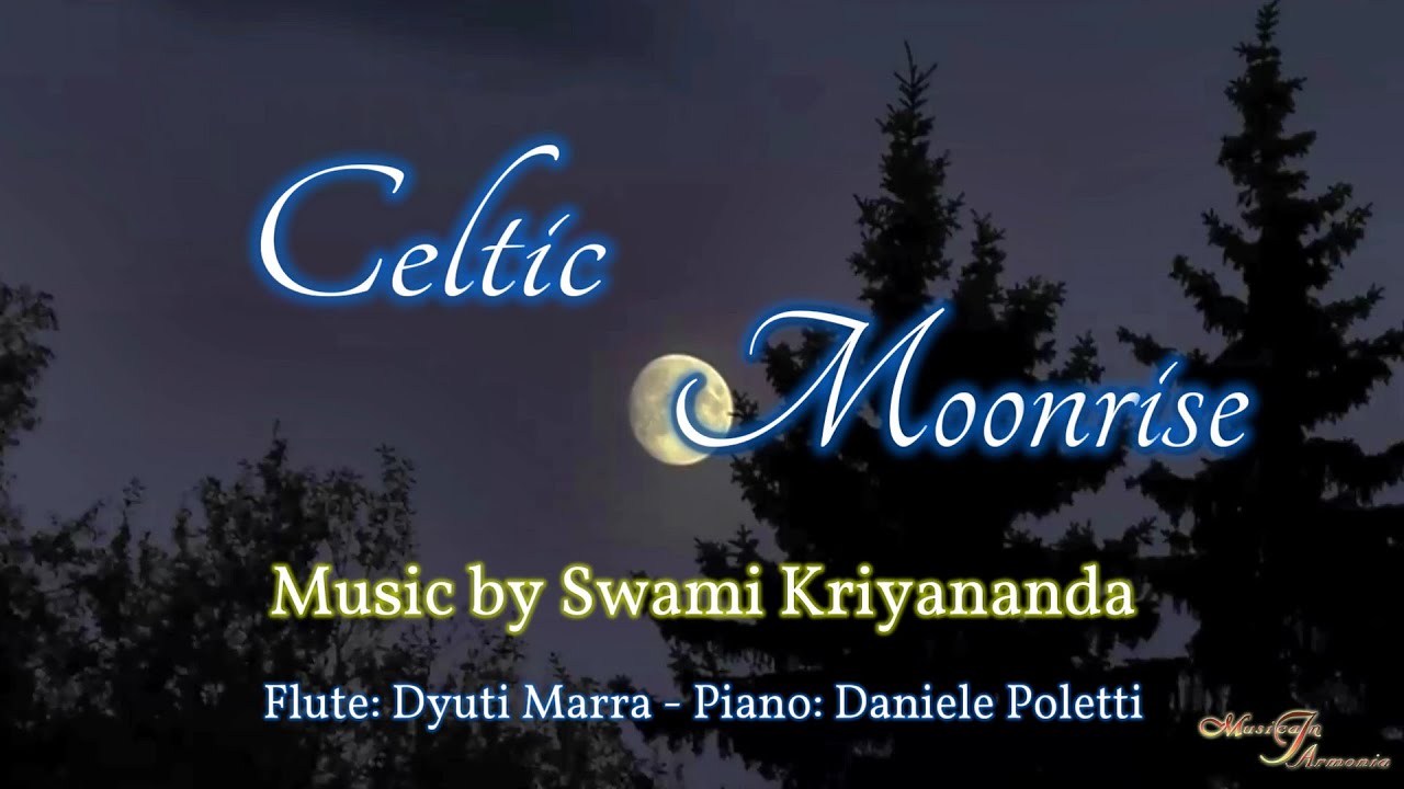 Celtic Moonrise (Flute: Dyuti Marra - Piano: Daniele Poletti) at 432 Hz ...