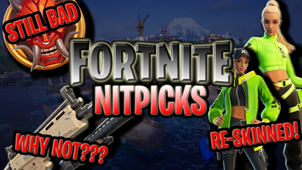 My Fortnite Nitpicks! - YouTube