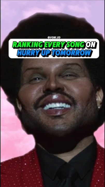 Ranking Every Song on Hurry Up Tomorrow (The Weeknd) - YouTube