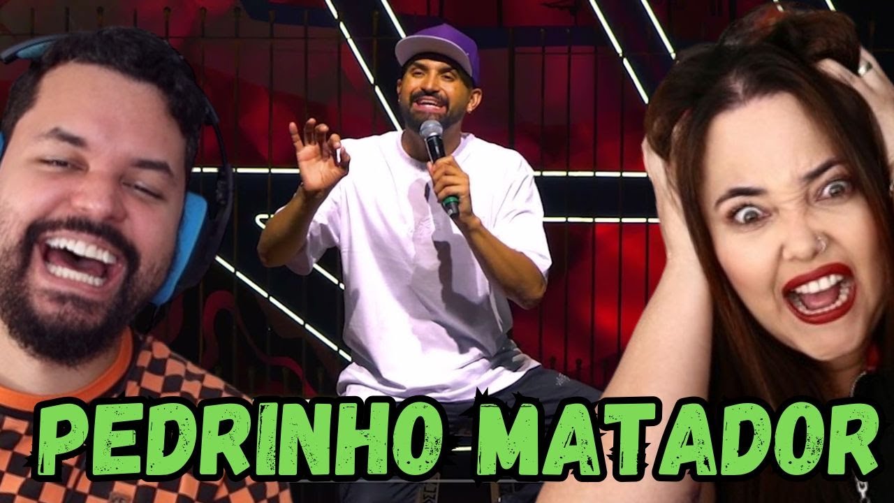 THIAGO VENTURA - PEDRINHO MATADOR - STAND UP COMEDY ‹ REACT › - YouTube