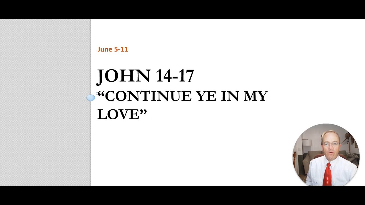 24-john-14-17-continue-in-my-love-youtube