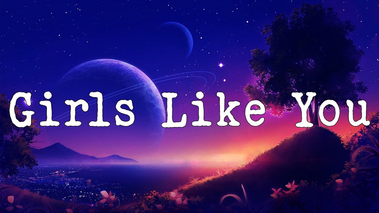 Maroon 5 - Girls Like You (Lyrics) - YouTube