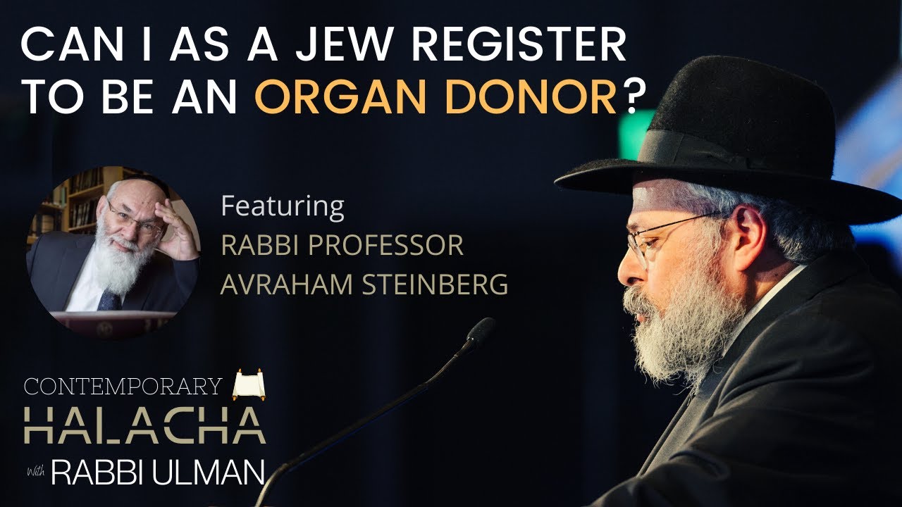 Organ Donations: Rabbi Professor Avraham Steinberg | Contemporary ...