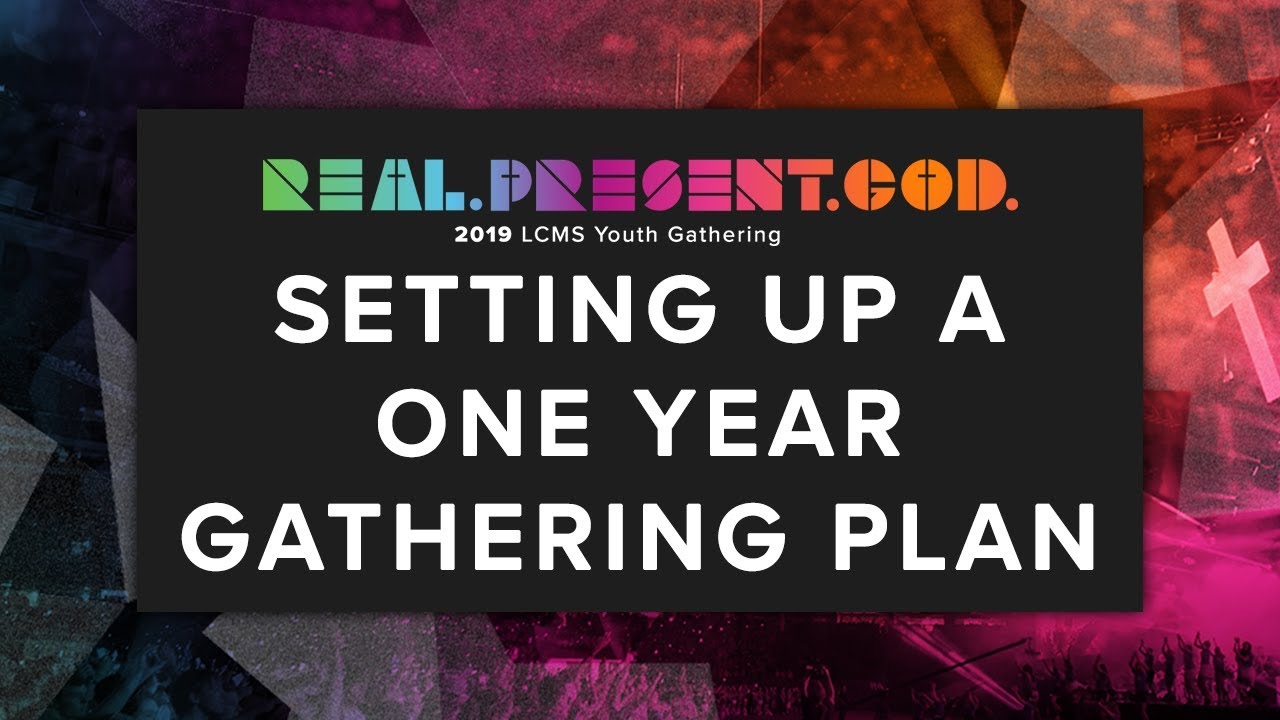 Setting Up a One Year Gathering Plan - YouTube