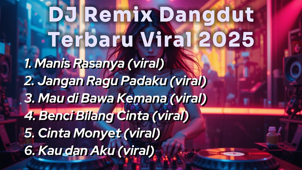 DJ Dangdut Remix Viral Tiktok Terbaru Full Bass 2025 - YouTube