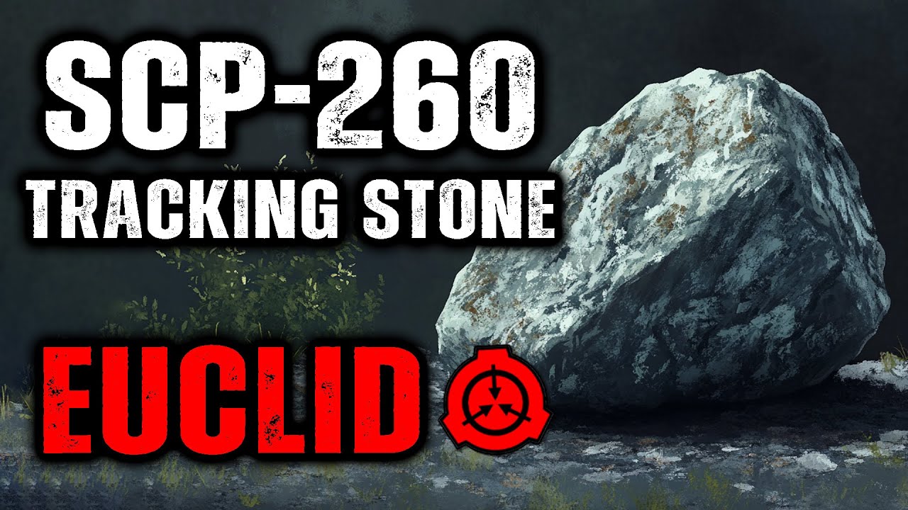 SCP 260 - Tracking Stone : Object Class - Euclid - YouTube