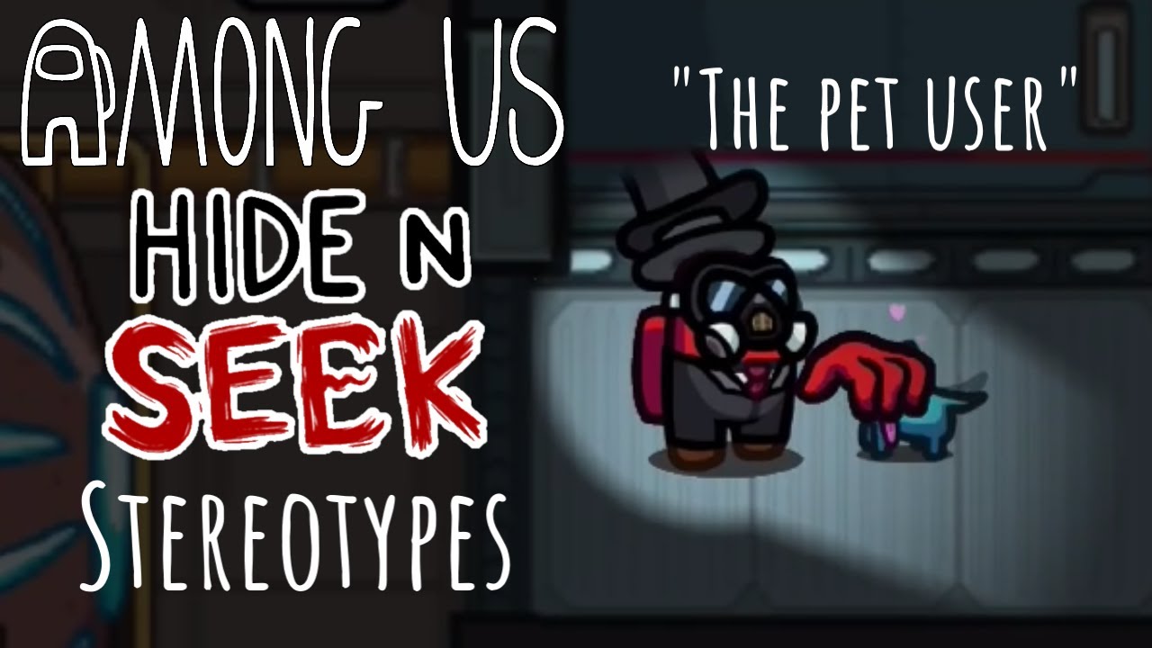Hide and Seek Stereotypes 3 - Among Us - YouTube