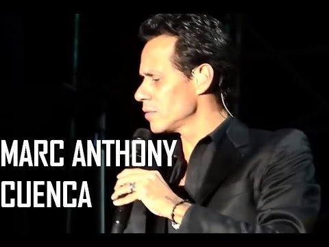 Marc Anthony Cuenca Ecuador 2013 - YouTube