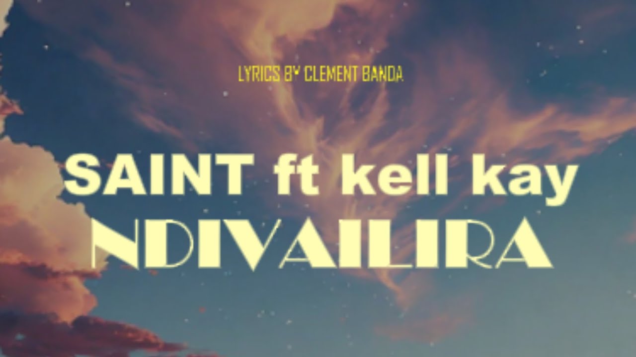 Saint - Ndivailira Ft Kell Kay (Official Lyric Video) - YouTube