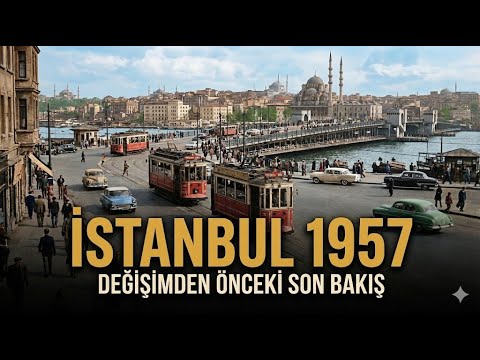 Eski İstanbul'da Bir Gün: 1957 Arşivinden Çıkanlar. Hadi Beraber Eskiye Gidelim