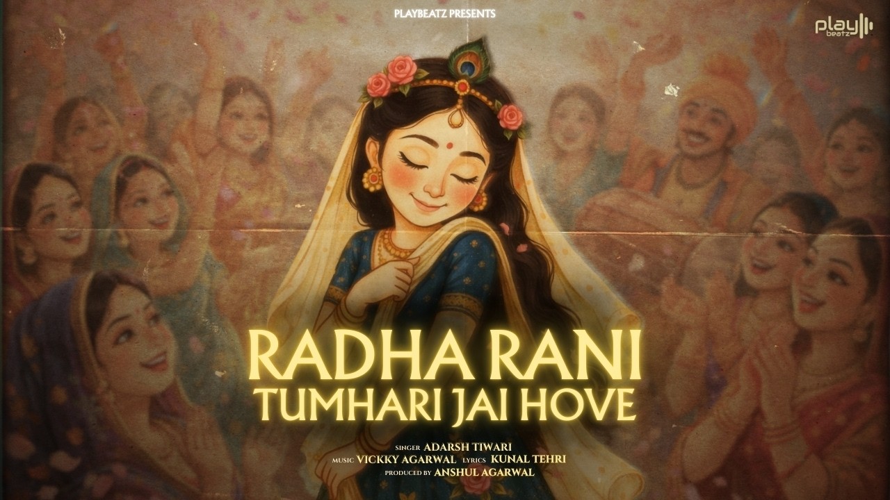 Radha Rani Tumhari Jai Hove - Radha Stuti | Adarsh Tiwari | Vickky ...