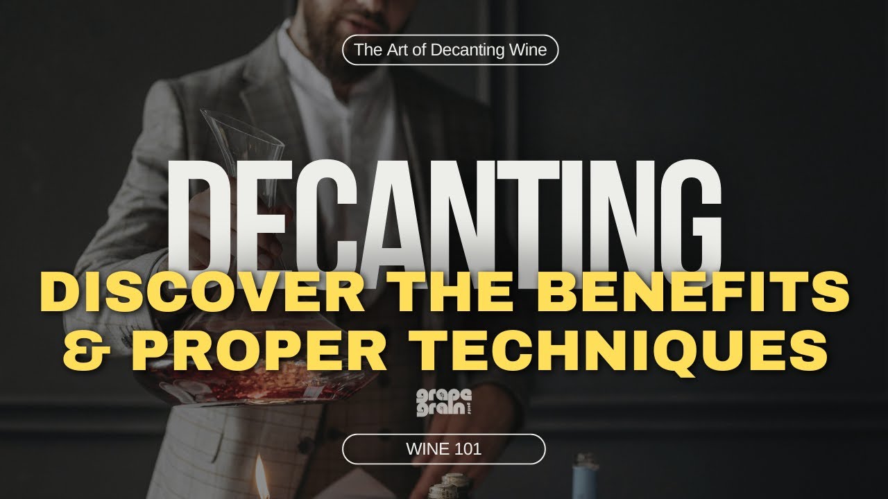 The Art of Decanting Wine: Discover the benefits and proper techniques ...