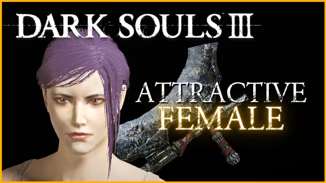 DARK SOULS 3 Character Creation Sliders - Attractive Female - YouTube