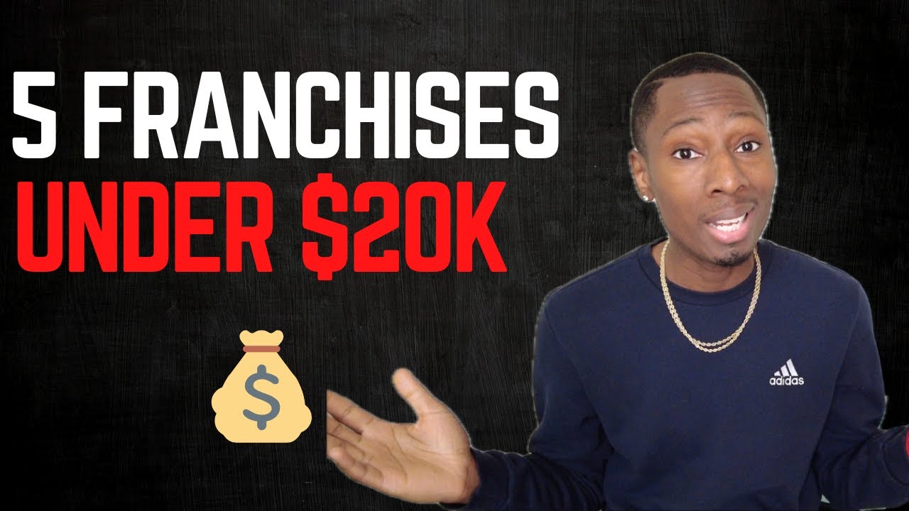 5 Franchises That’ll Make You RICH for Under $20K 💰 - YouTube
