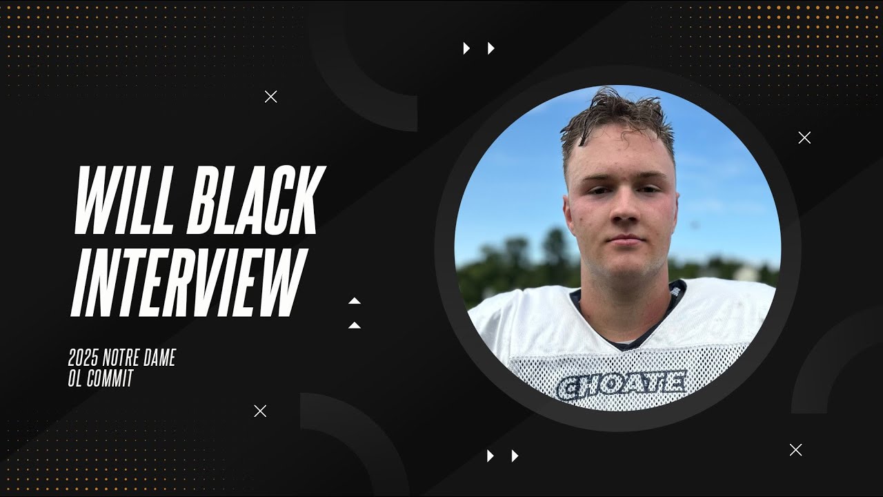 5-Star OL Commit Will Black Talks Notre Dame - YouTube