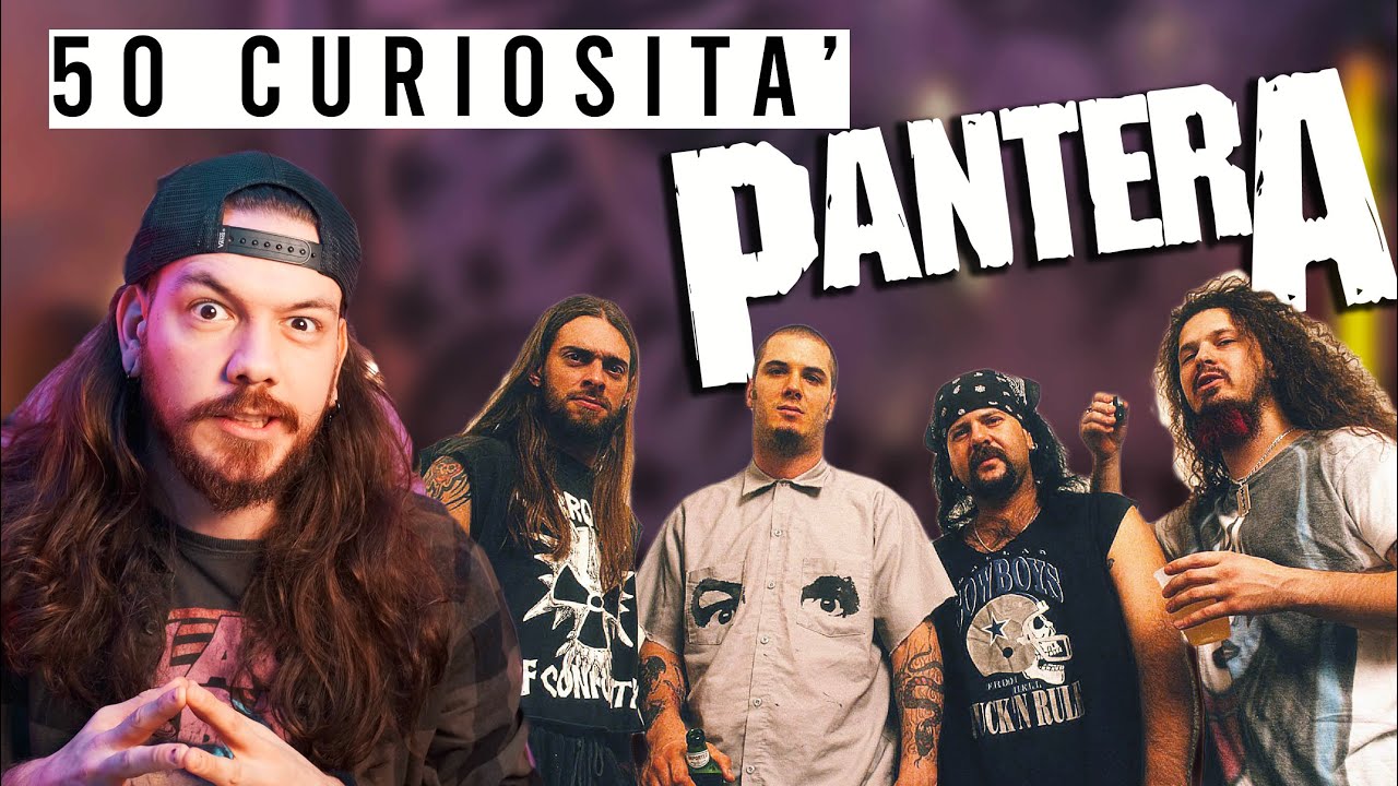PANTERA - 50 CURIOSITÀ CHE NON SAI - YouTube