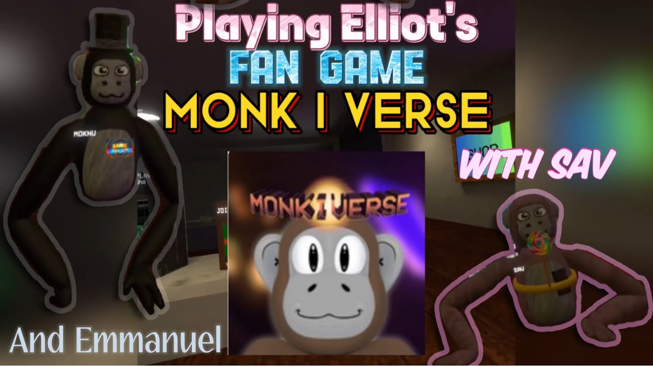 Playing Elliot’s new Fan Game! Monkiverse - YouTube