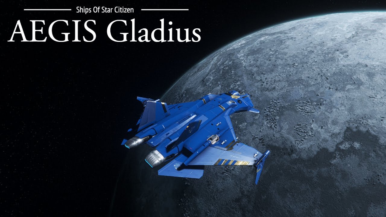 Ships Of SC || AEGIS Gladius (Cinematic: No Commentary, Just Visuals ...