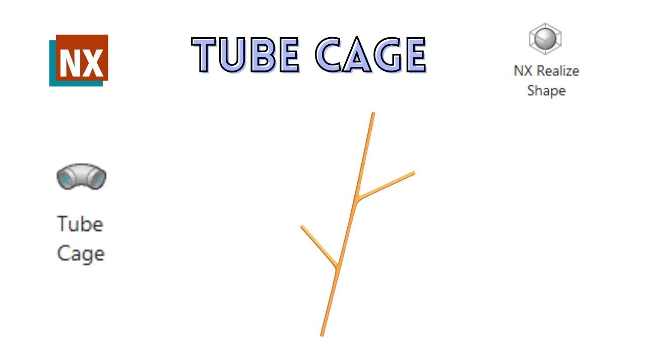 Tube Cage | How to use Tube Cage in NX | NX CAD | - YouTube