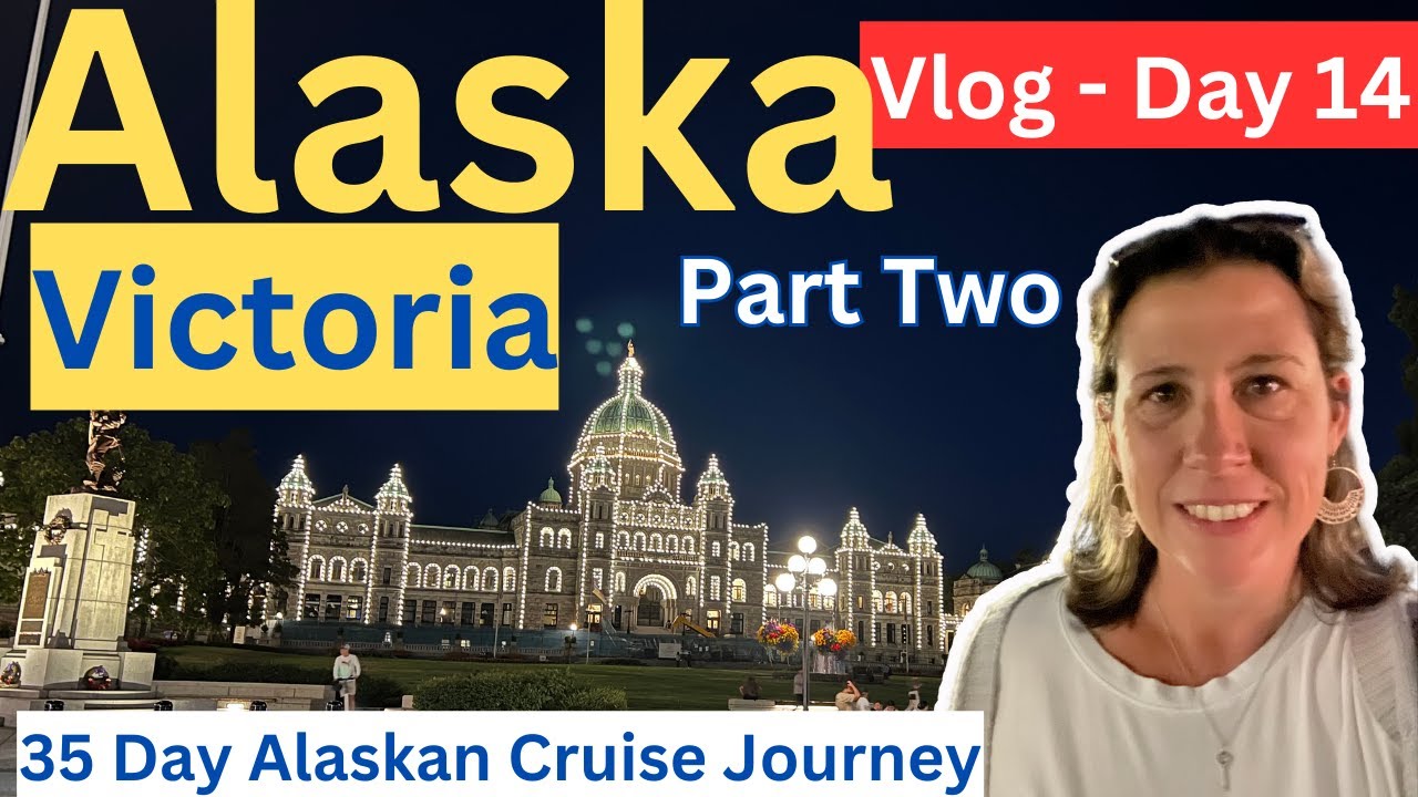 Victoria Bar Hopping - Part 2 View My Month Long Alaskan Cruise Journey ...