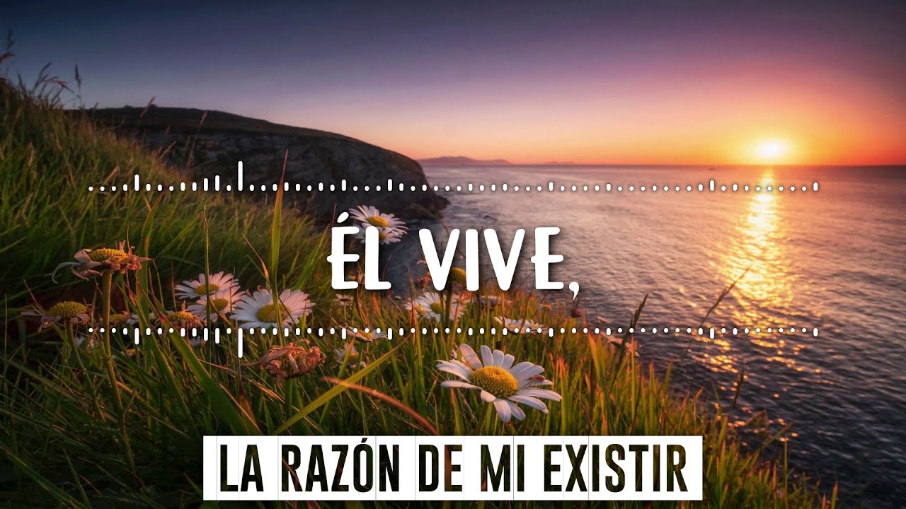 Él vive (Letra) | Rachel Leiva - YouTube