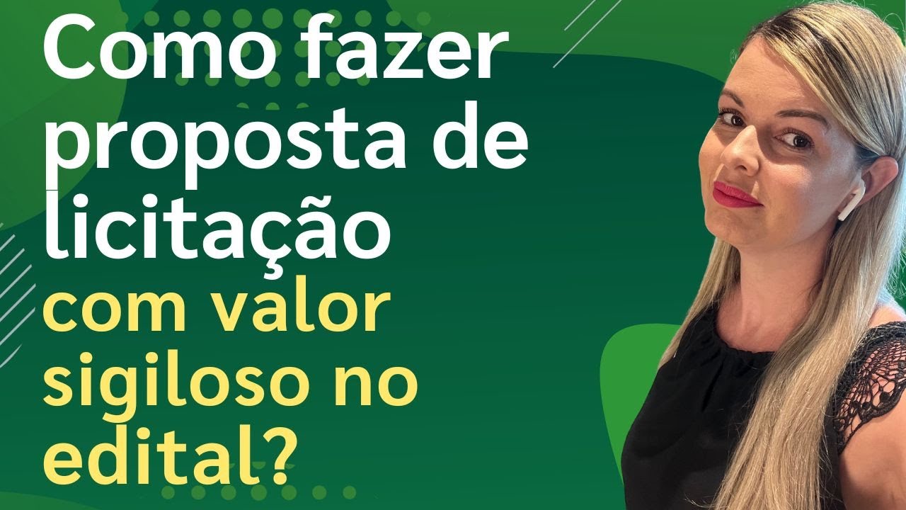 Como fazer proposta de licitação com valor sigiloso no edital? - YouTube