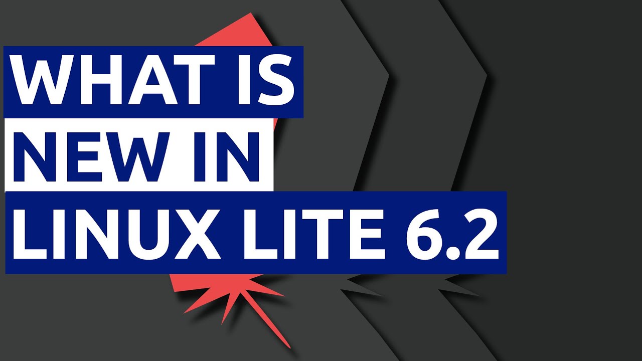 What is new in Linux Lite 6.2? Explanatory Video - YouTube